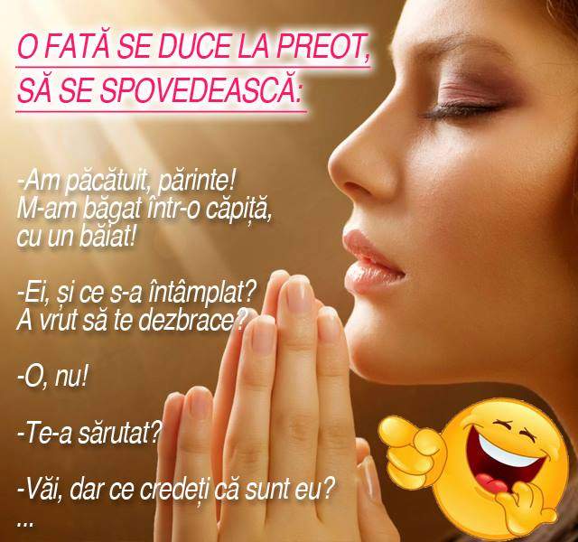 Bancul zilei: O fată se duce la preot, să se spovedească... | Spynews.ro