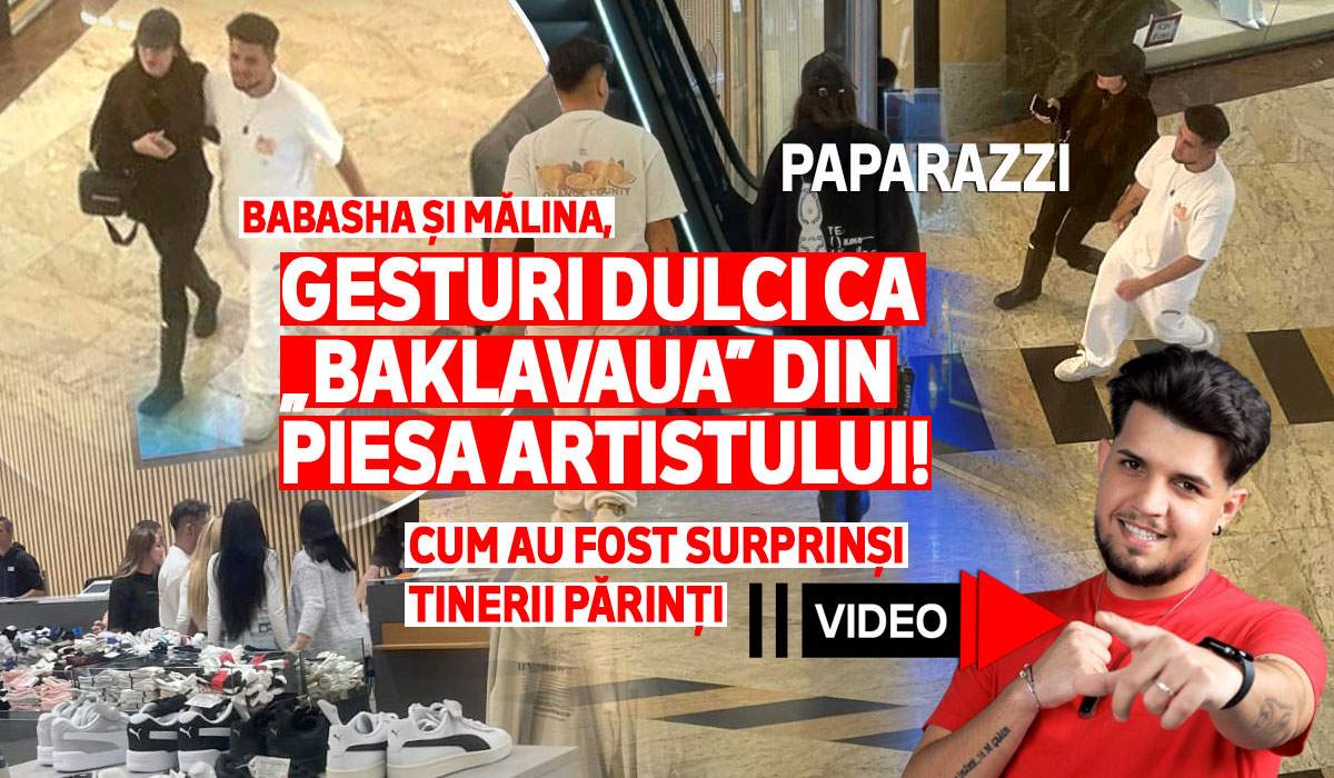 Babasha și Mălina, gesturi dulci ca „baklavaua” din piesa artistului ...